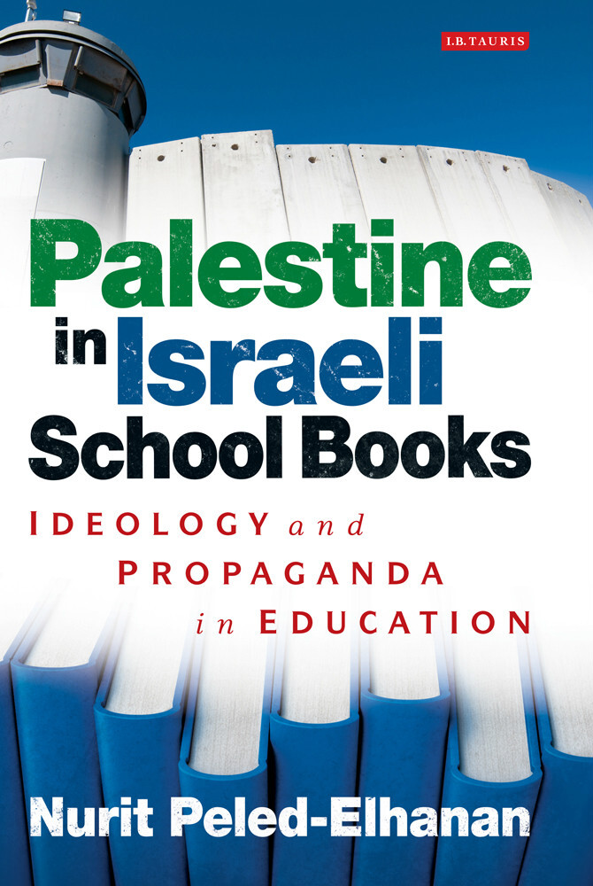Book review: how Israeli school textbooks teach kids to hate | The ...